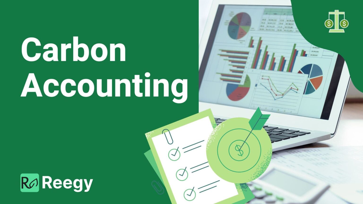 The Ultimate Carbon Accounting Guide 2025 - A Comprehensive Primer for Businesses - Reegy