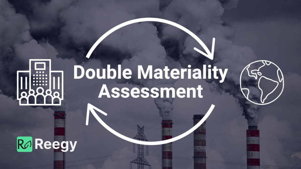 Double Materiality Assessment According to CSRD and ESRS - Reegy