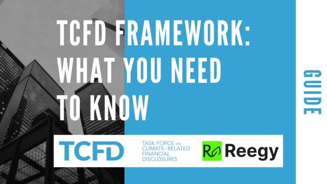 TCFD Framework: The Ultimate Guide to TCFD Climate Disclosures - Reegy